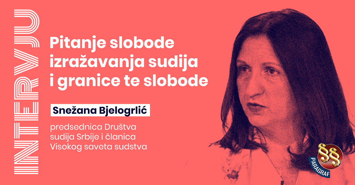 Pitanje slobode izražavanja sudija i granice te slobode | Snežana ...