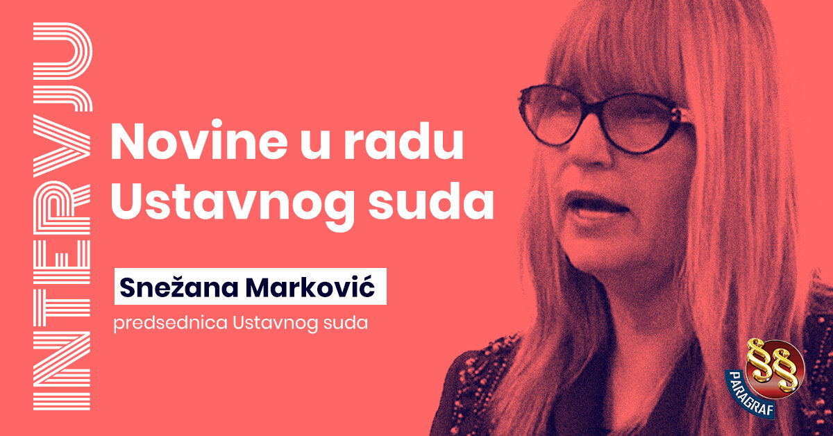 Novine u radu Ustavnog suda | Snežana Marković